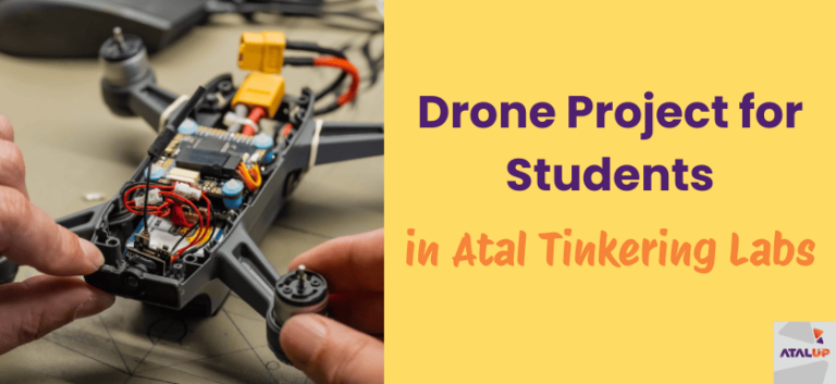 #1 Practical Drone Project for Students- Atal Tinkering Lab