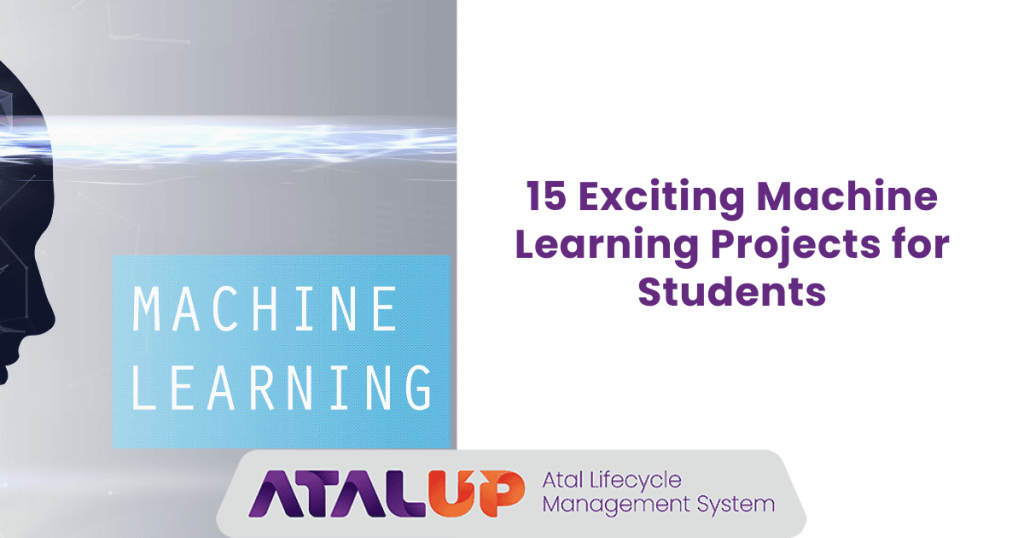 15 Exciting Machine Learning Projects for Students